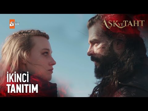 Aşk ve Taht | 2. Tanıtım / Yeni Dizi @AşkveTahtdizi