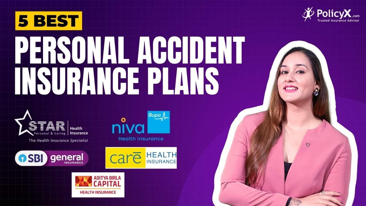 5 Best Personal Accident Insurance Plans | Personal Accident Insurance Plans 2024 | Accident ...