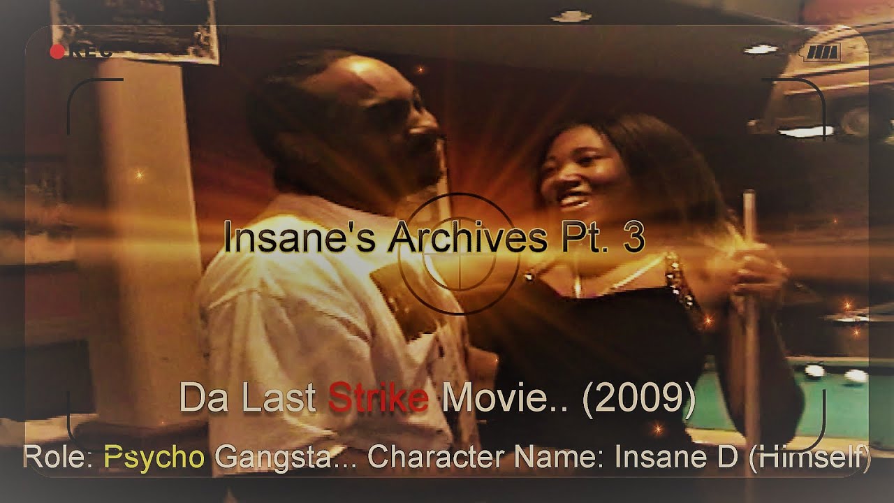 Insane D - Insane's Archives Pt. 3 (Movie Roles/Scenes, 2009-2020 ...