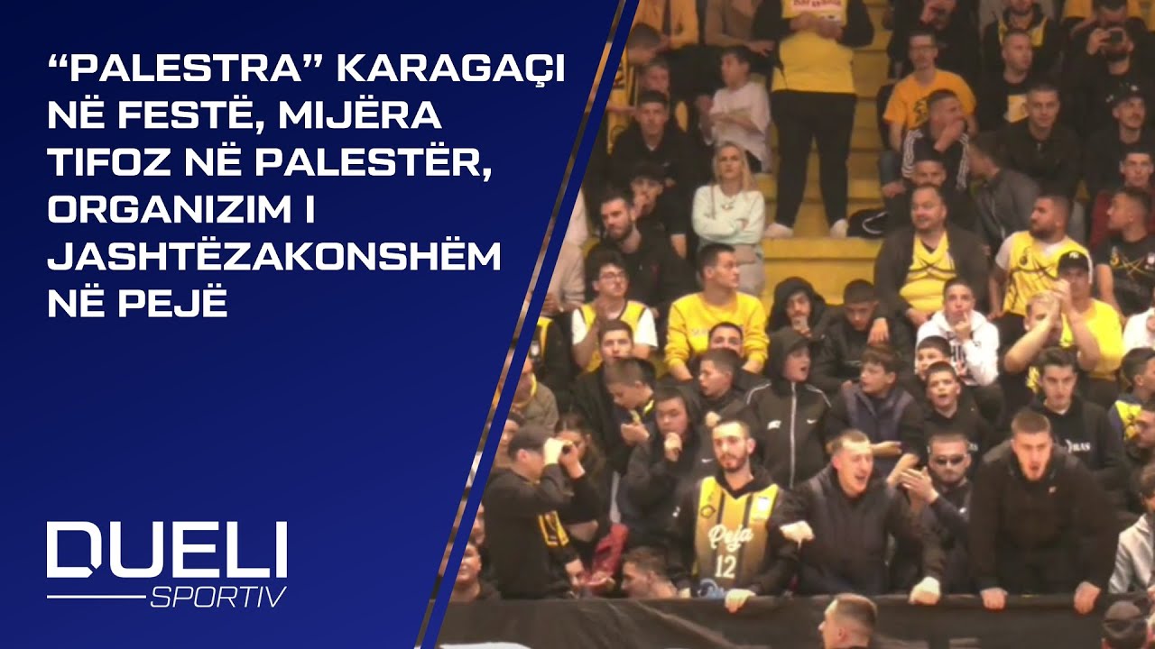 “Palestra” Karagaçi në festë, mijëra tifoz në palestër, organizim i ...
