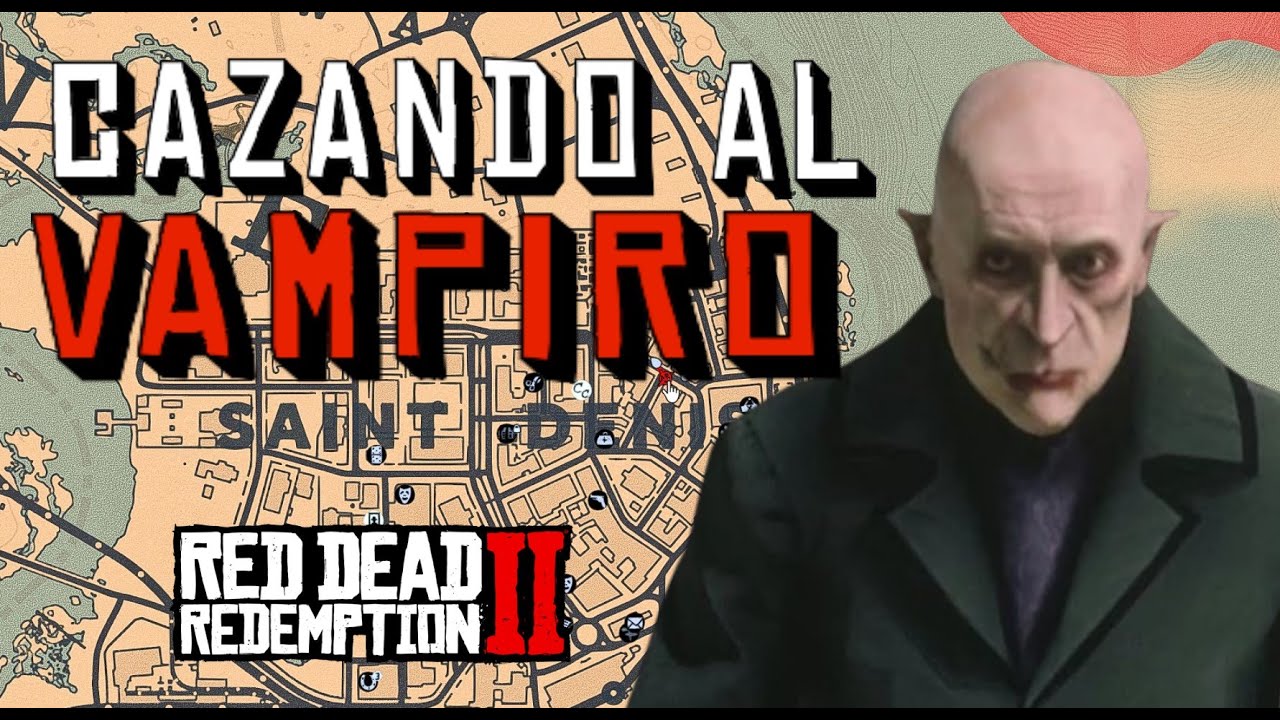 🧛🧛 Cómo Encontrar y Cazar al Vampiro de Saint Denis | RED DEAD ...