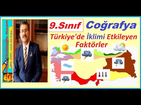 9.Sınıf Coğrafya Türkiye'de İklimi Etkileyen Faktörler;Eba Tv Lise 9.Sınıf Coğrafya Türkiye'de İklim