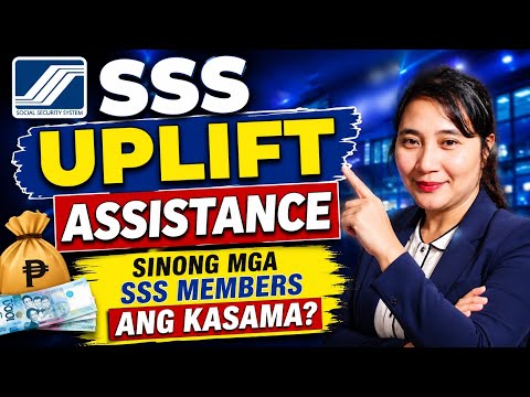 ✅2K UPLIFT ASSISTANCE: Sino lang ang QUALIFIED na SSS MEMBER?