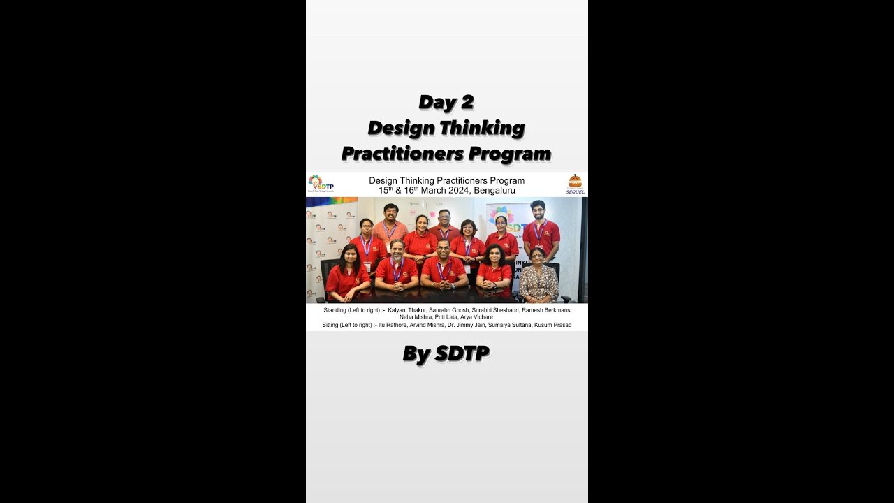 Design Thinking Practitioners Program | SDTP | Dr. Jimmy Jain | Day 2 | Bengaluru # ...