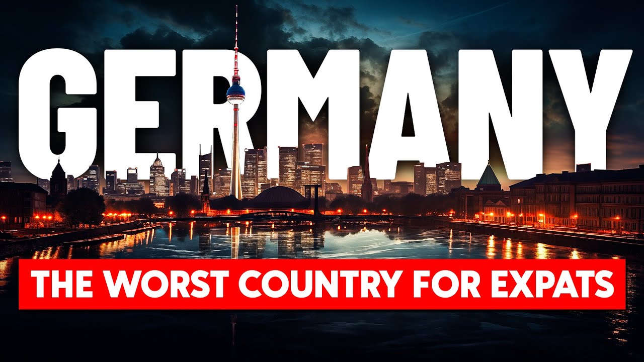 Why Germany is Ranked the Worst Country for Expats? - YouTube