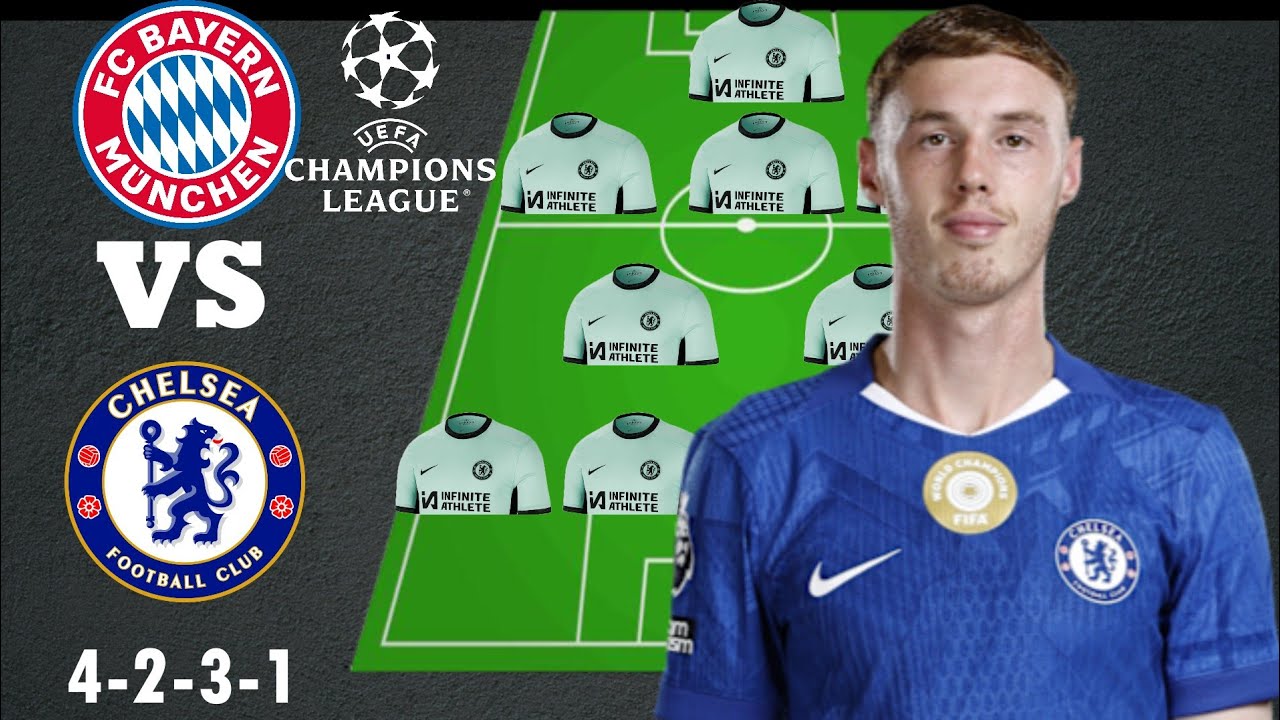 ENZO OUT! BAYERN MUNICH VS CHELSEA: BEST CHELSEA PREDICTED LINE-UP (4-2 ...