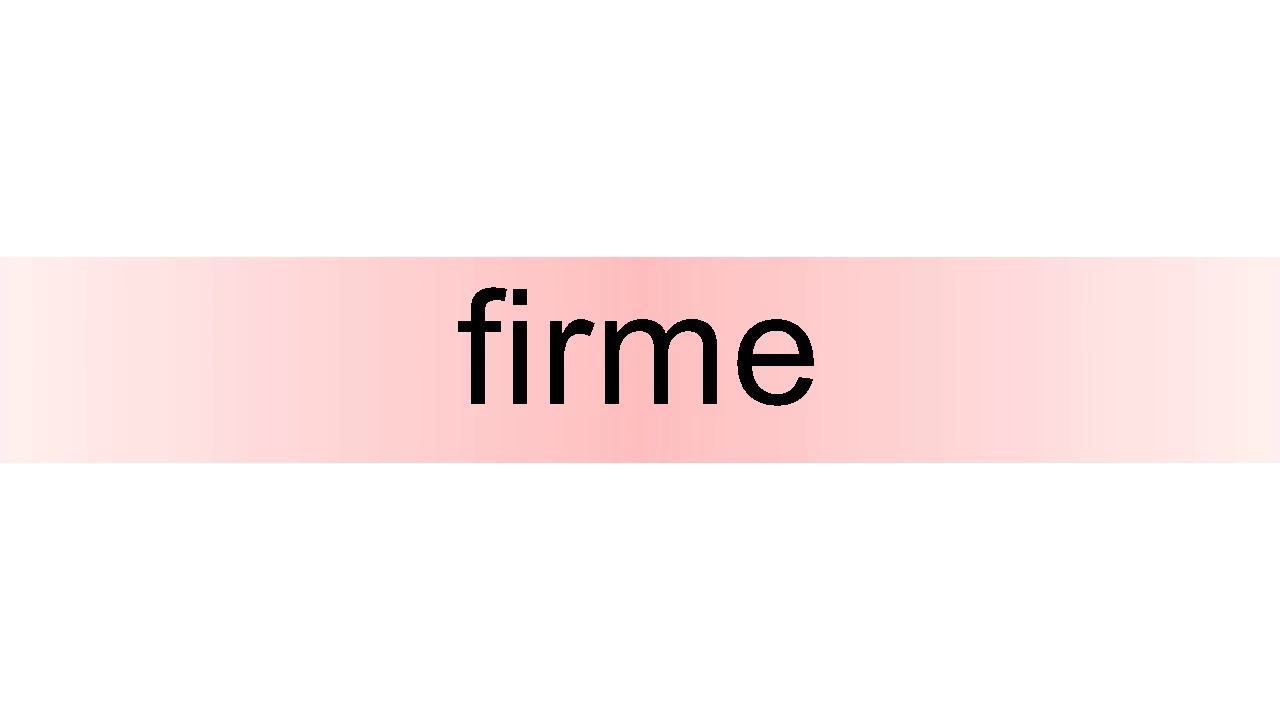 How to pronounce firme - YouTube
