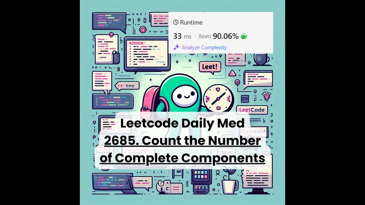 2685. Count the Number of Complete Components [Med] | Leetcode Daily | 3-21-25 - YouTube