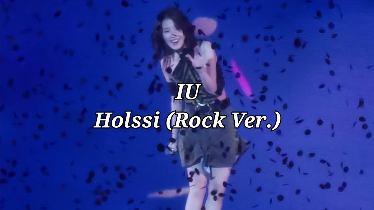[4K] 아이유 IU 'Holssi (Rock Ver.) @ 'IU H.E.R WORLD TOUR CONCERT' IN HONG ...