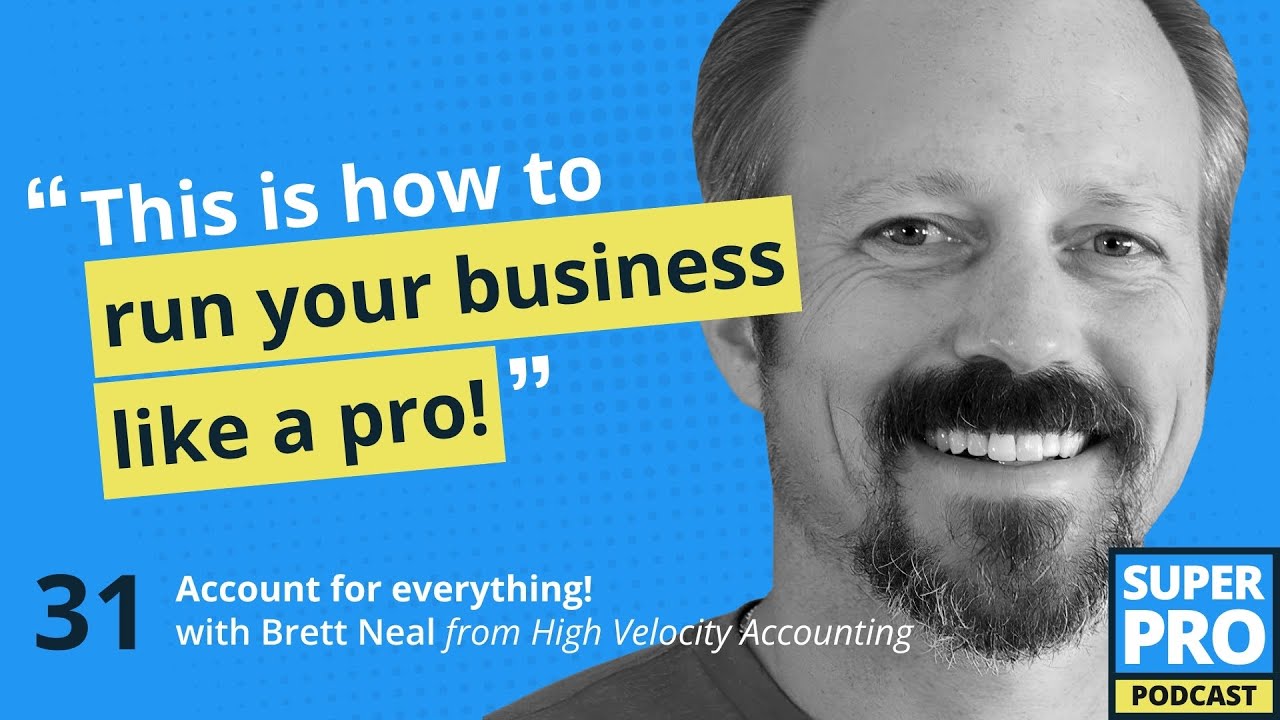 Superpro Podcast #31: Account for Everything! - Brett Neal - YouTube