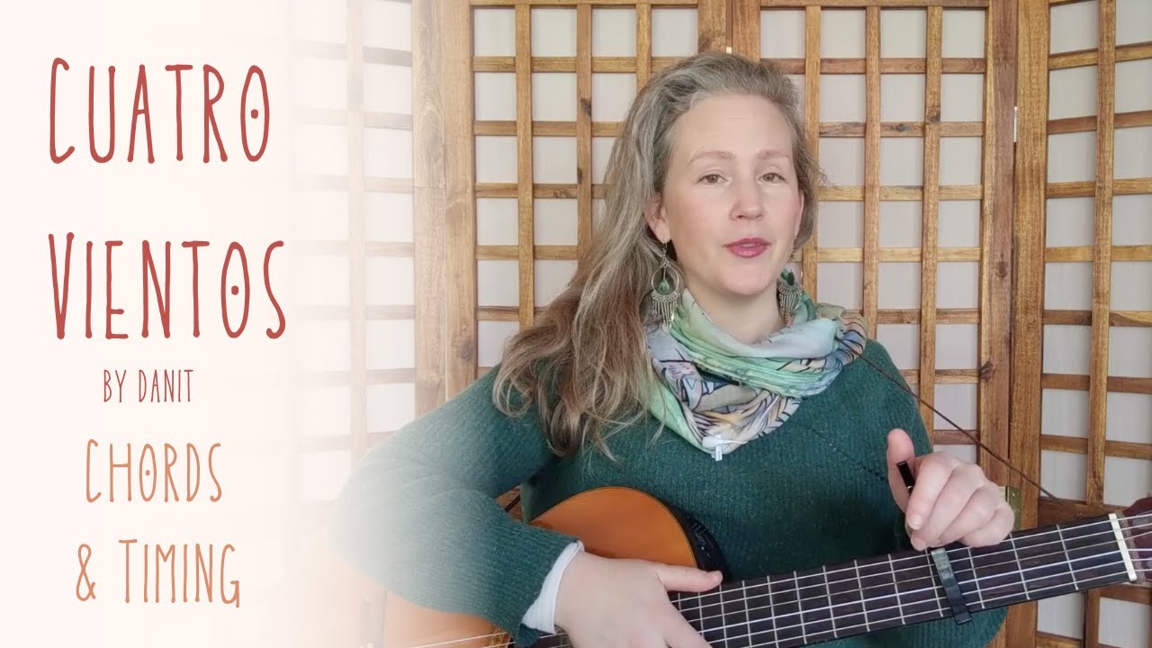 Cuatro Vientos by Danit Tutorial - Guitar Chords and Timing - YouTube