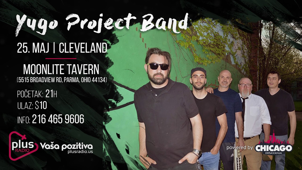 YUGO PROJECT BAND | Moonlite Tavern | 25. MAJ | Cleveland | Plus Radio ...