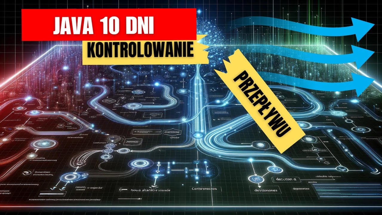 Java 10 dni – Lekcja 8, Kontrolowanie przepływu - YouTube