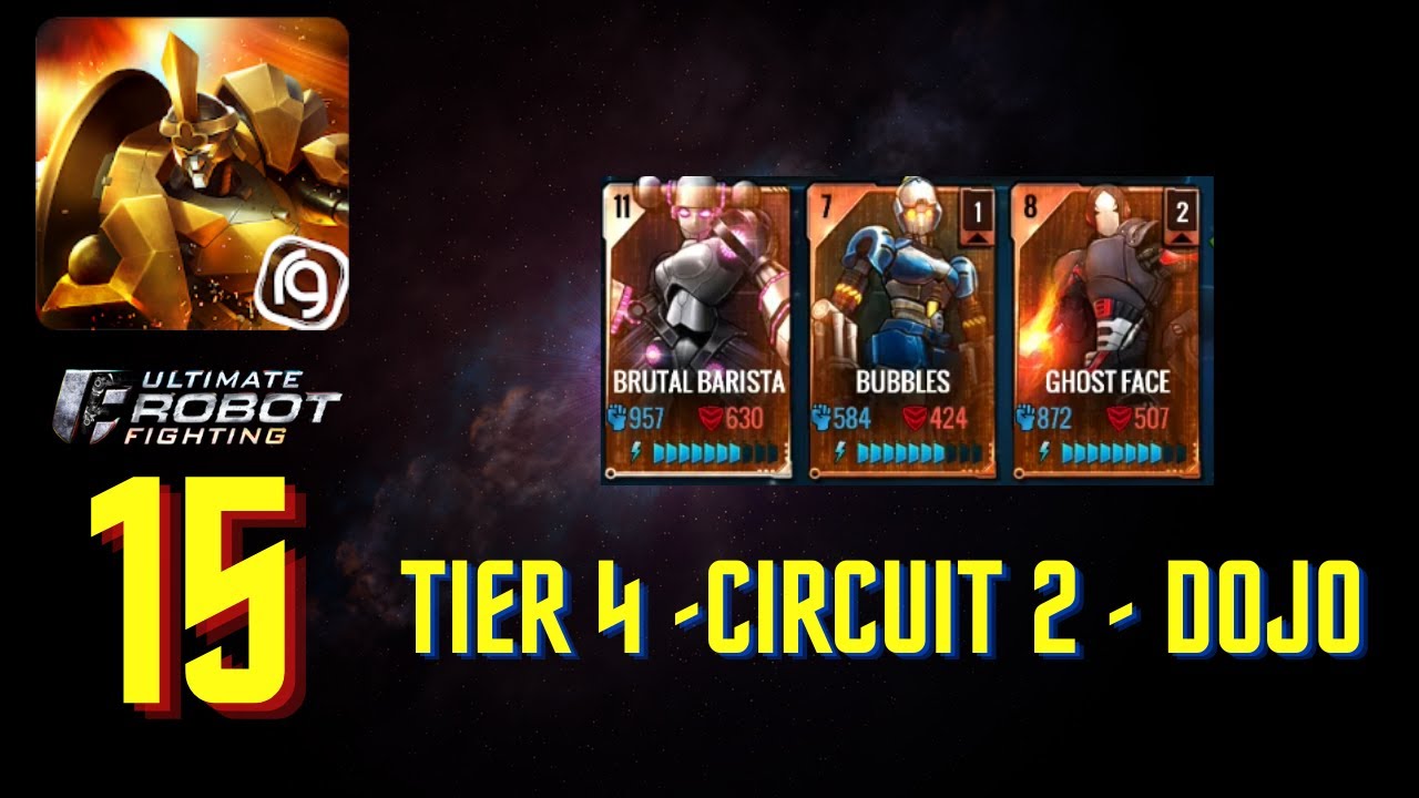 Ultimate Robot Fighting | TIER 4 | CIRCUIT 2 Dojo | Gameplay HD - YouTube