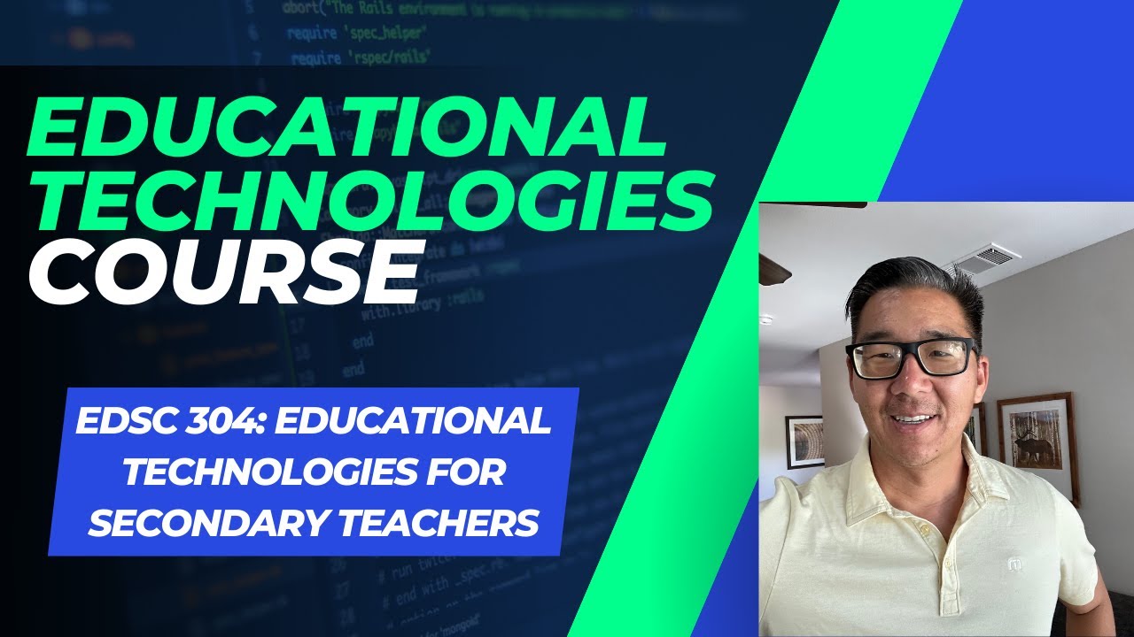 E232: Educational Technologies for Secondary Education (CSUF EDSC 304 ...