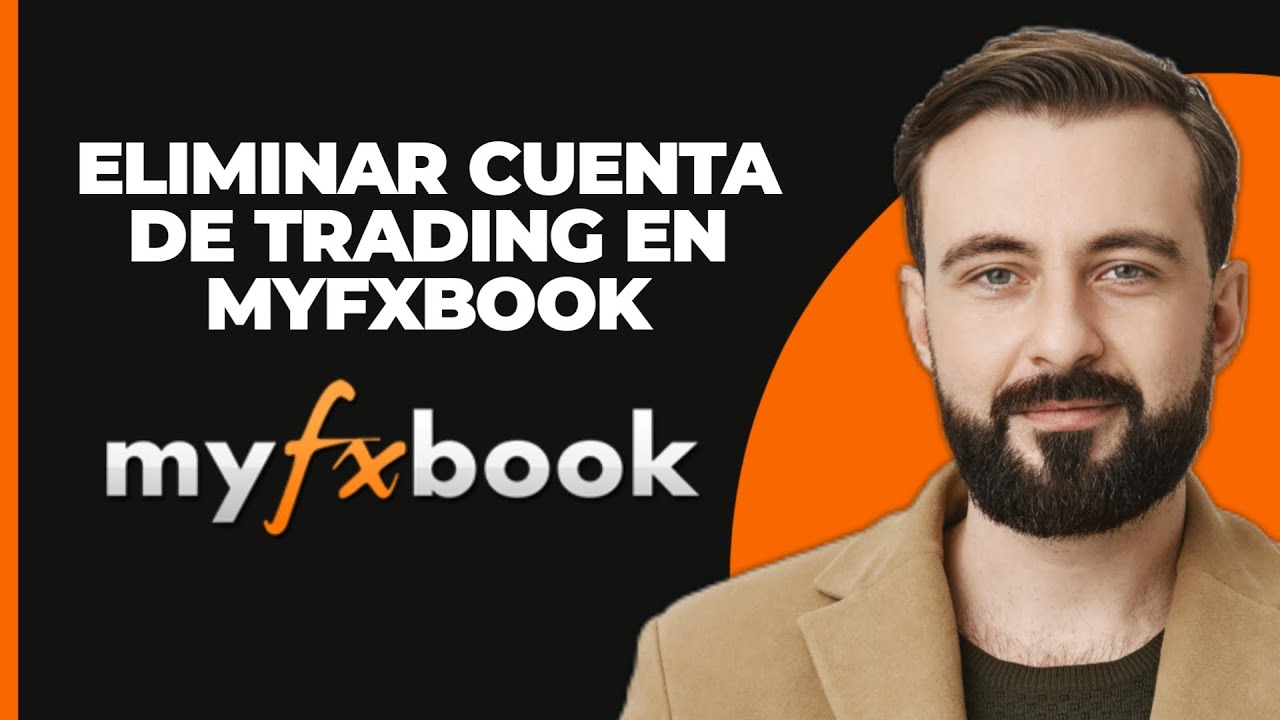 Cómo eliminar una cuenta de trading de Myfxbook Portfolio (2024) - YouTube