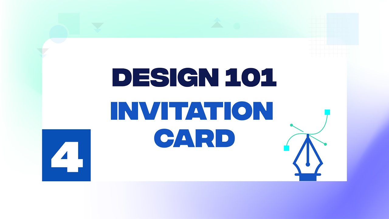 Design 101: Invitation Card Design - Project 4 - YouTube