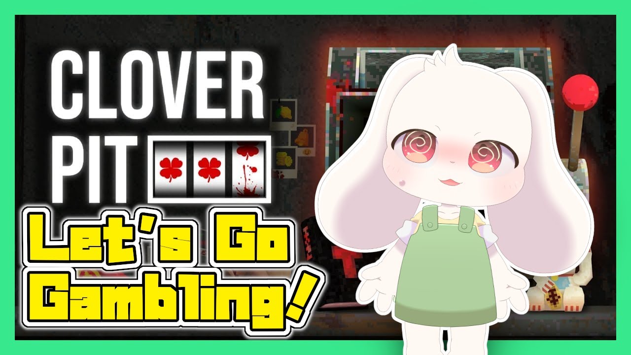【CloverPit】Let’s Go Gambling!【うさぎVtuber】 - YouTube