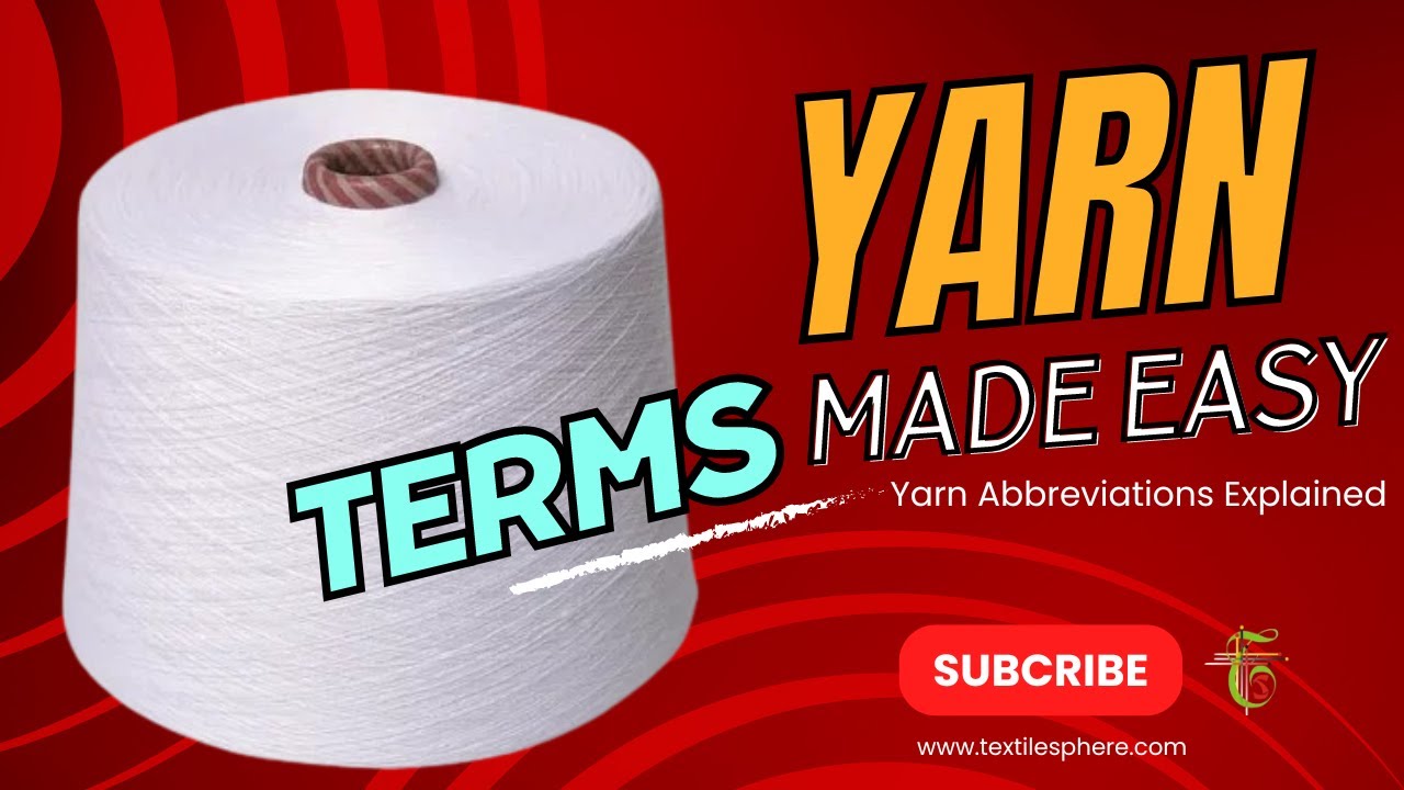 Yarn Abbreviations Explained: Simplifying Textile Terms ft. Yash ...