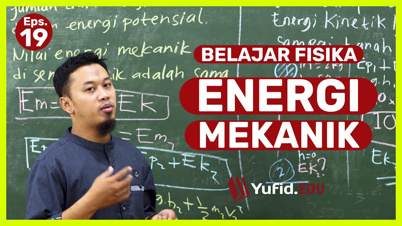 Rumus Fisika: Rumus Energi Mekanik Disertai Contoh Soal (Belajar Fisika ...