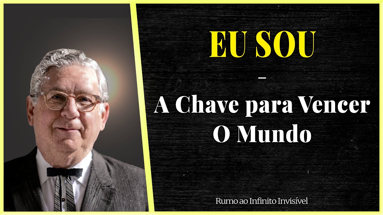 Eu Sou - A Chave para Vencer o Mundo. - YouTube