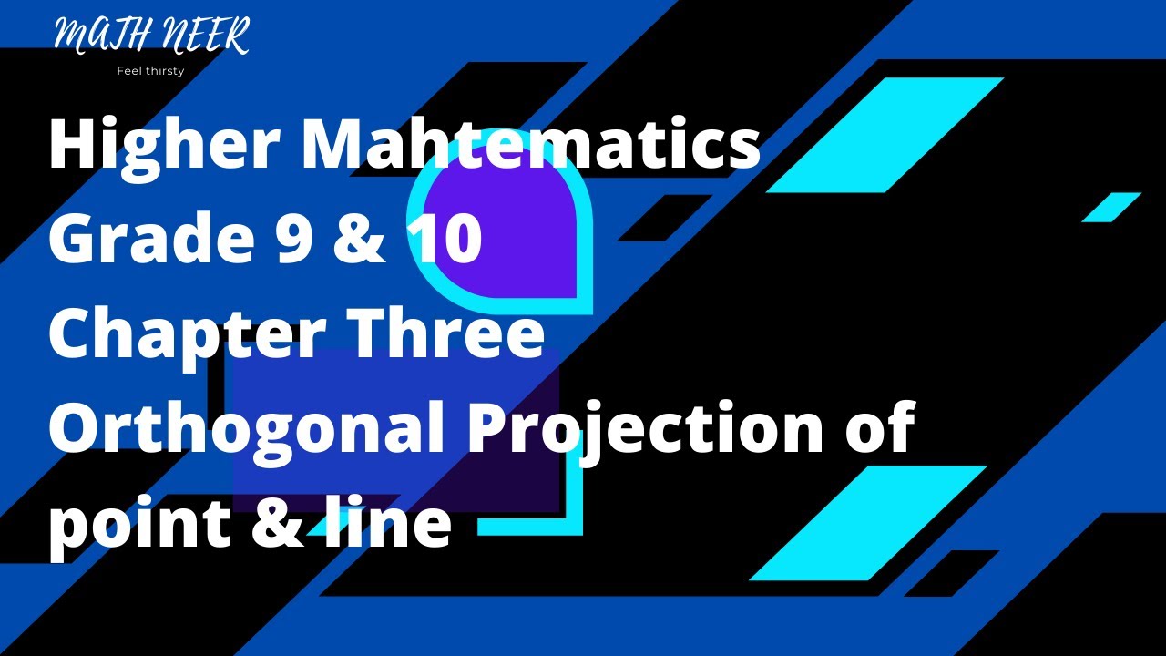 Higher Mathematics Class 9 & 10| Chapter Three|Geometry| Orthogonal ...