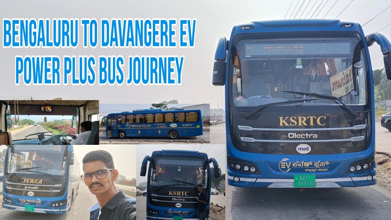 Bengaluru To Davangere Bus Journey In KSRTC EV Power Plus Electric AC ...