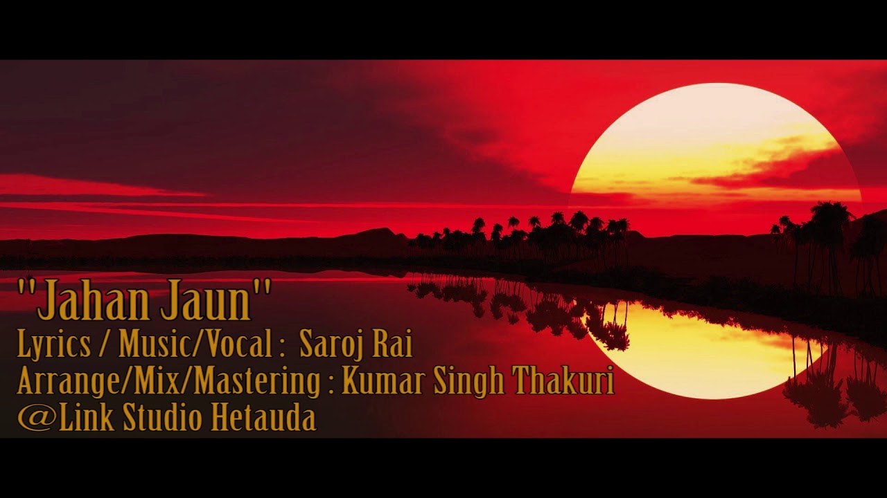SAROJ RAI JAHAN JAUN OFFICIAL AUDIO 2020 - YouTube