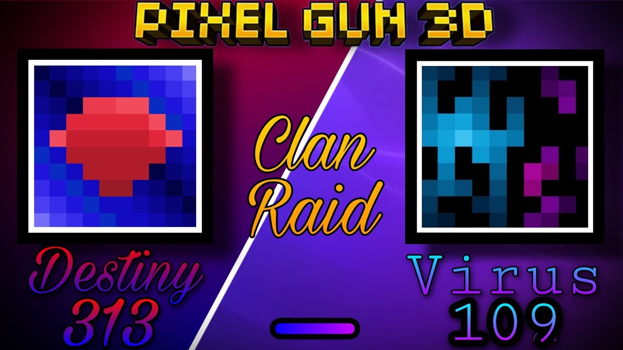 Destiny vs Virus (Top #1 Clan)! - [Clan Raid (Win)] | Pixel Gun 3D ...
