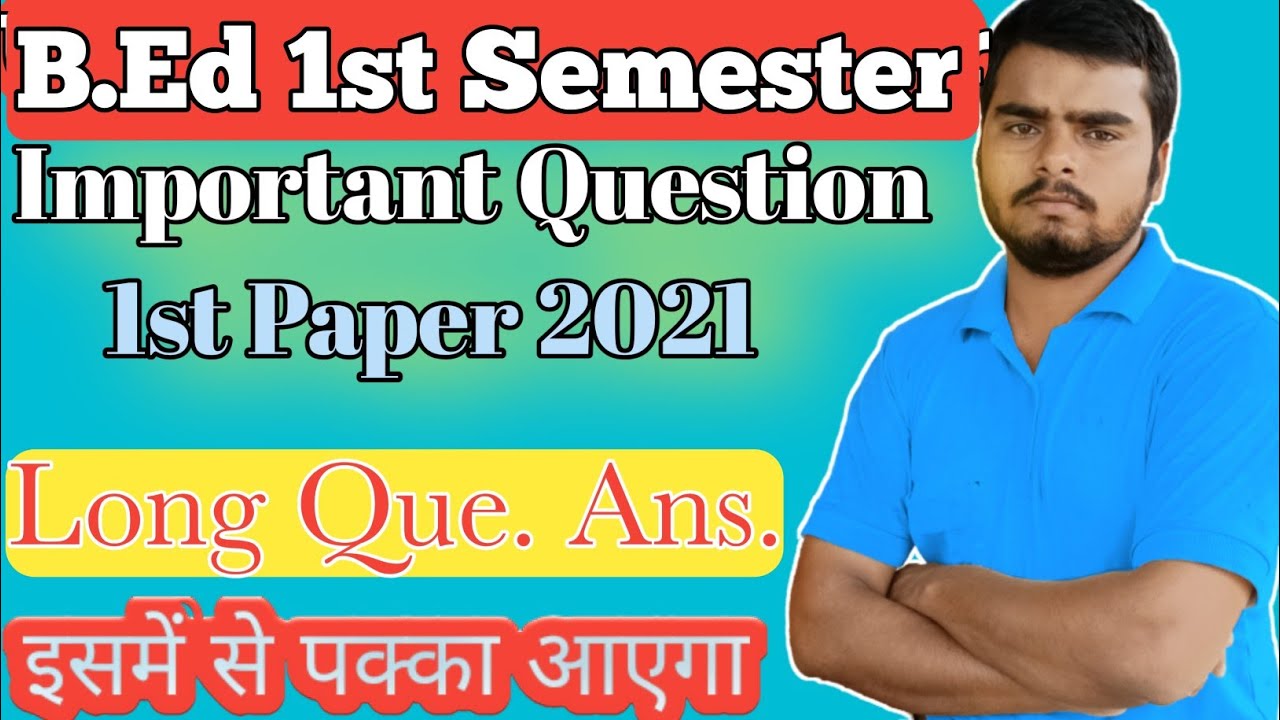 B Ed 1st Semester Important Question 2021 Bed First Semester Question b-ed-1st-semester-important-question-2021-bed-first-semester-question