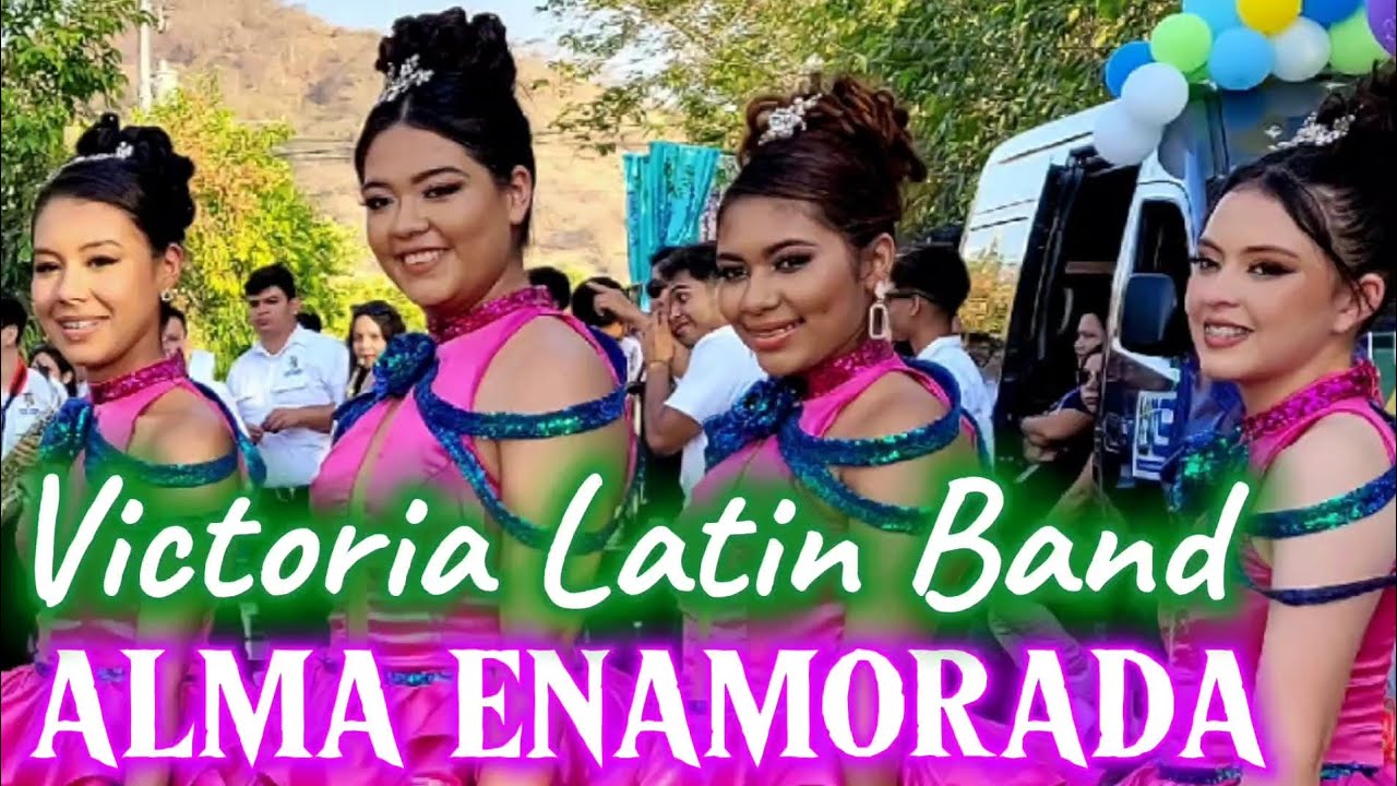 ALMA ENAMORADA, Victoria Latin Band, mix en Ciudad Dolores - YouTube