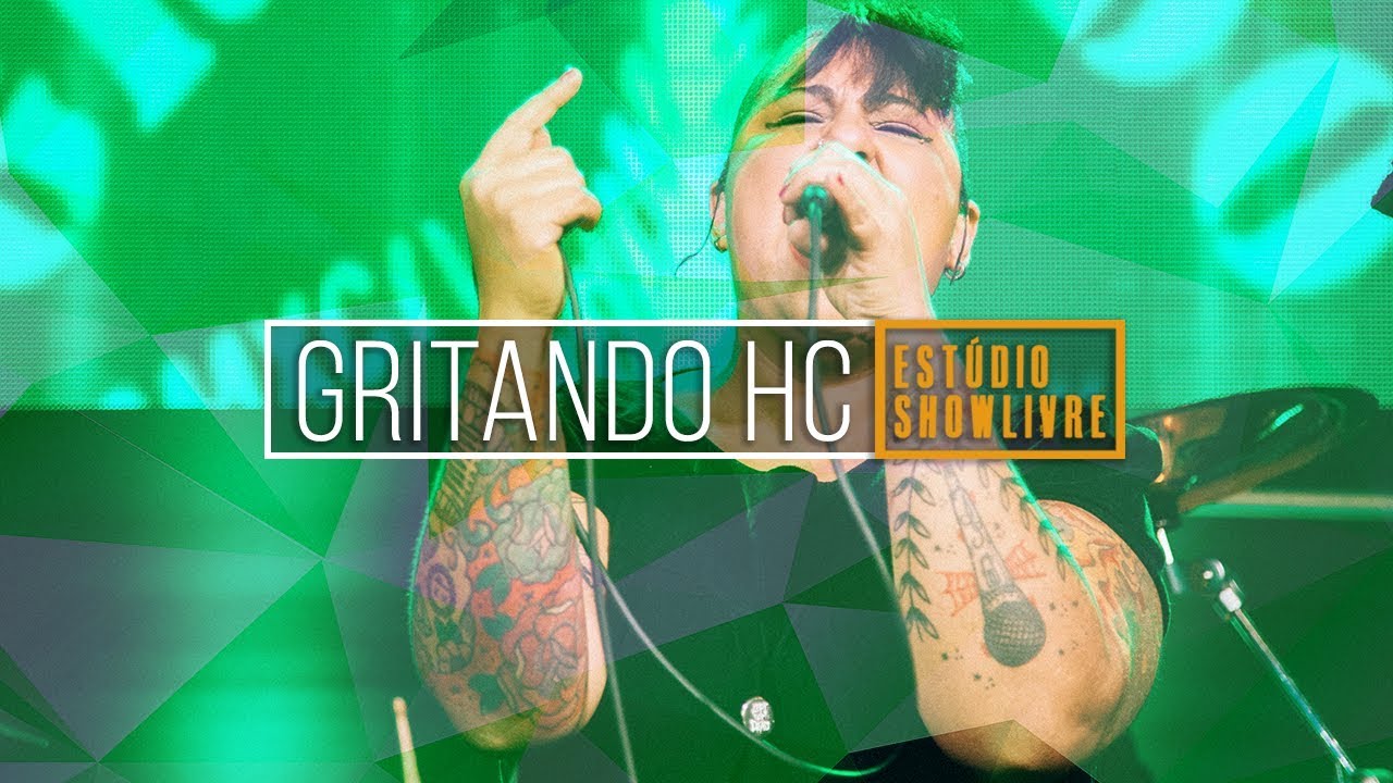 Gritando HC - Movimentos Urbanos - Ao Vivo no Estúdio Showlivre 2019 ...
