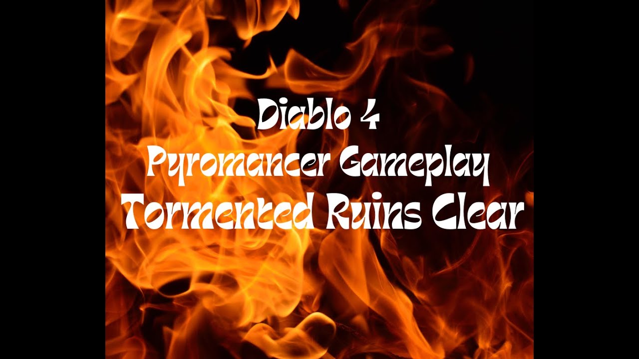 Diablo IV Pyromancer Tormented Ruins Dungeon Gameplay - YouTube