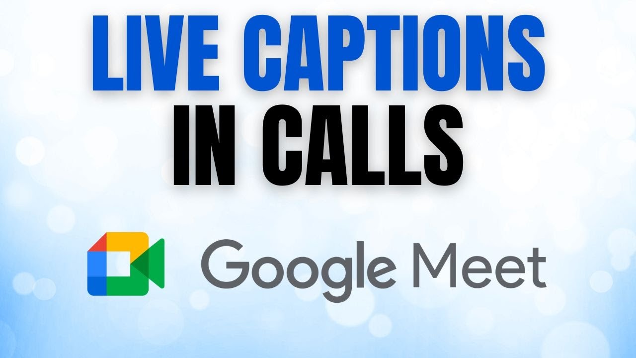 How to Turn On LIVE Captions in Google Meet Calls NOW! - YouTube