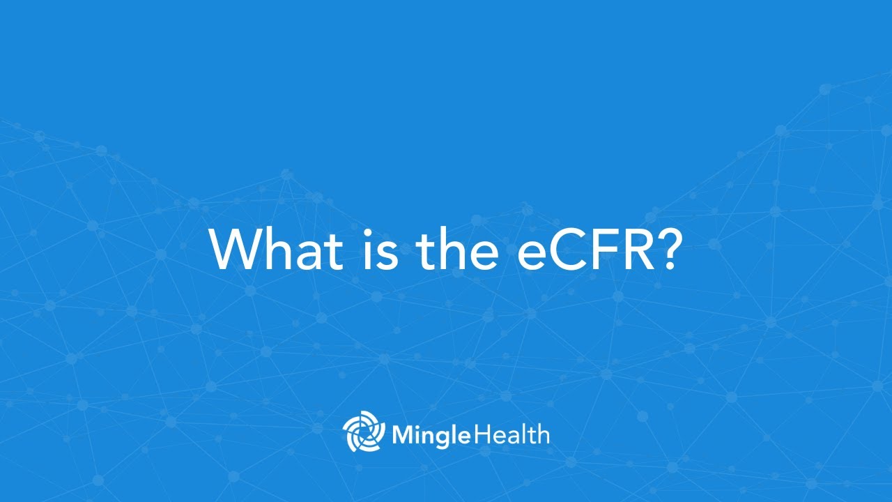 What is the Electronic Code of Federal Regulations (eCFR)? | Ask Dr ...