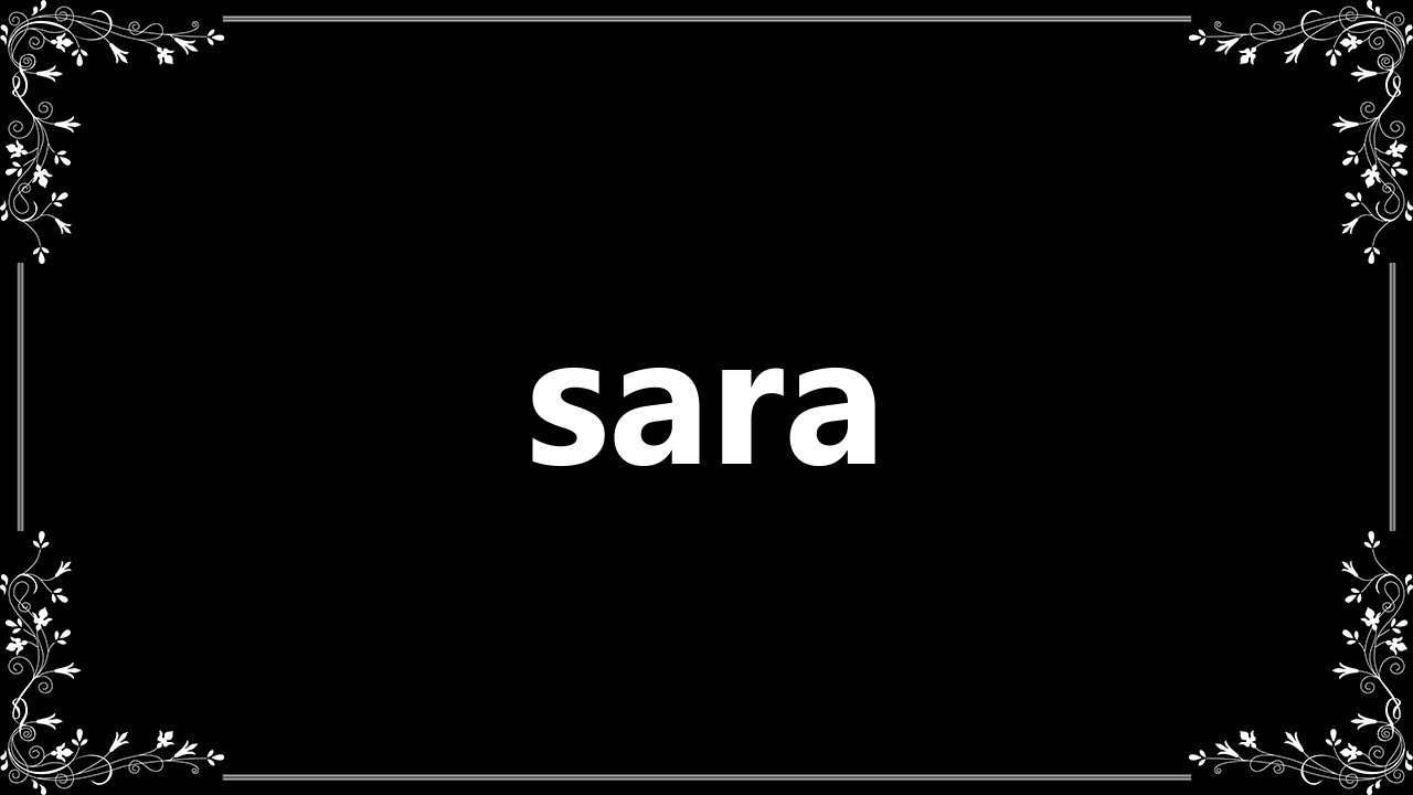 Sara - Meaning and How To Pronounce - YouTube