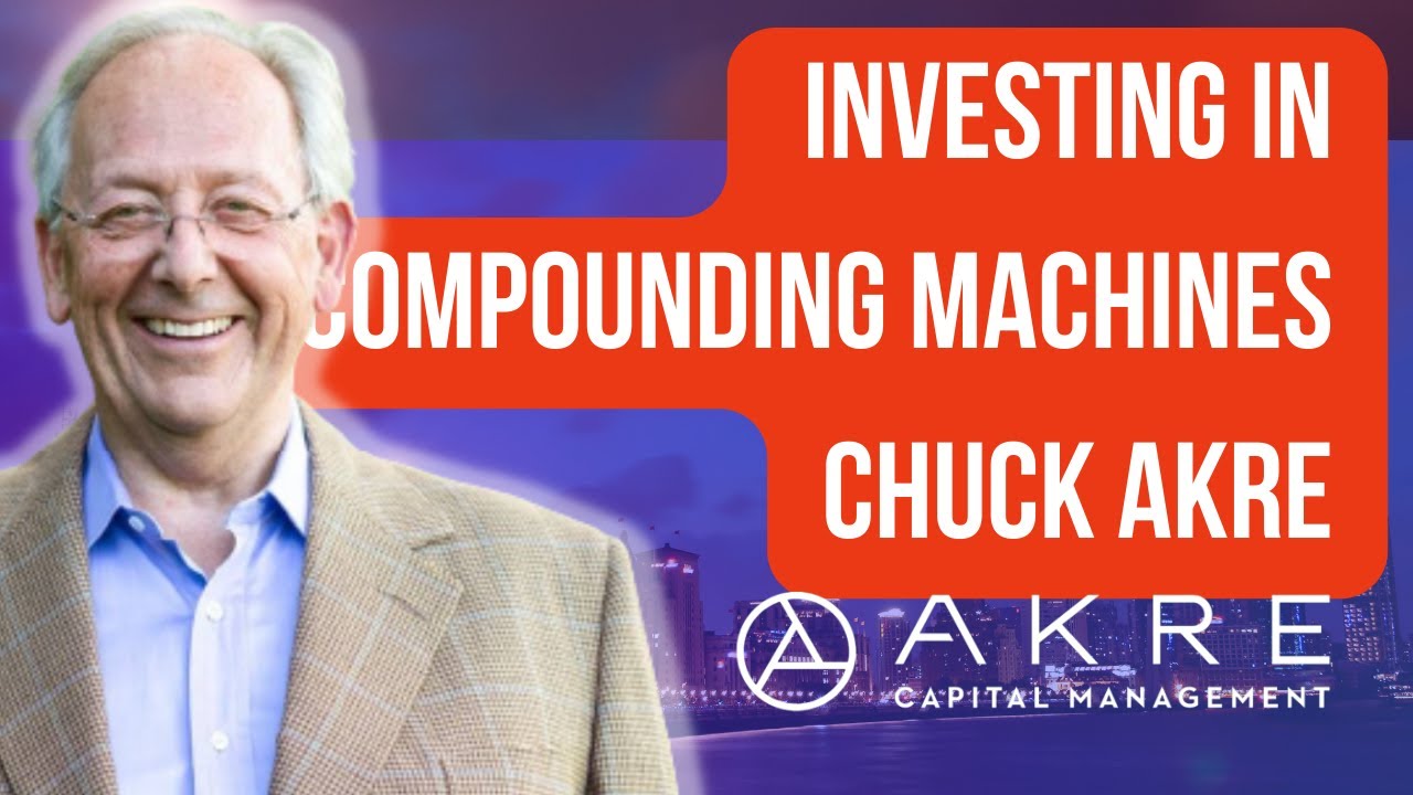 Chuck Akre - Investing In Compounding | Yearly Investor - YouTube