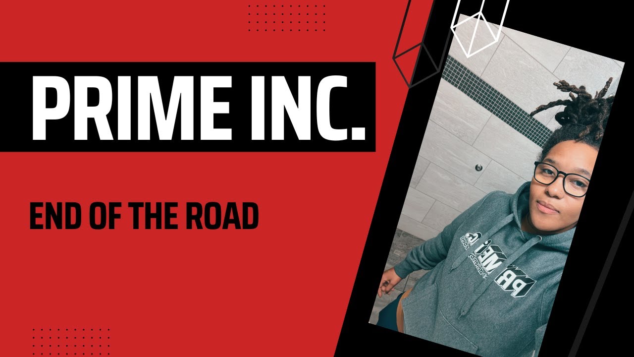 | PRIME INC | End of the Road | - YouTube