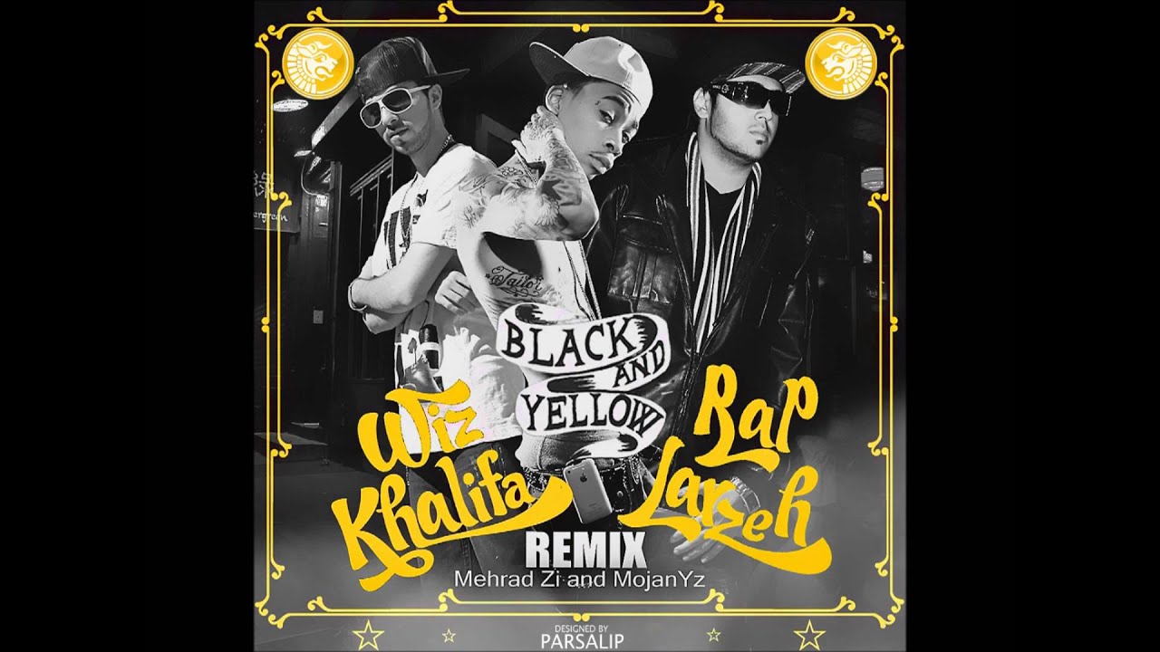 MEHRAD ZI & MOJAN YZ - BLACK & YELLOW ( REMIX ) - Persian Rap - YouTube