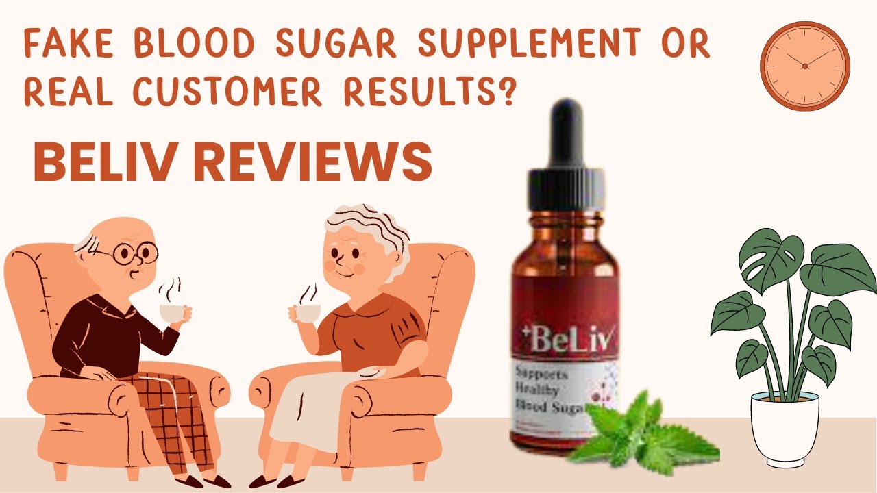 Beliv Reviews - Fake Blood Sugar Supplement Or Real Customer Results ...