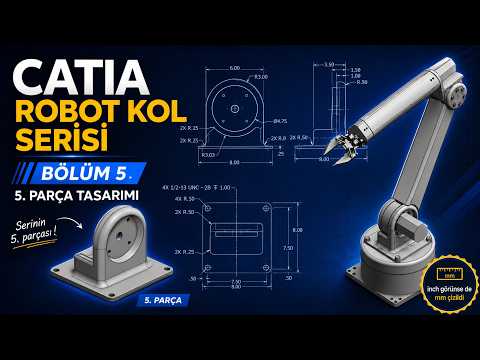 CATIA Robot Kol Serisi Bölüm 5 | Motor Destek Bağlantı Parçası Tasarımı | Teknik Resimden 3D Model