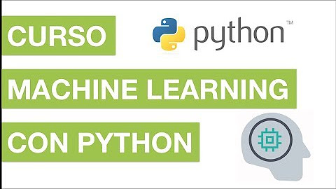 CURSO: MACHINE LEARNING CON PYTHON - YouTube