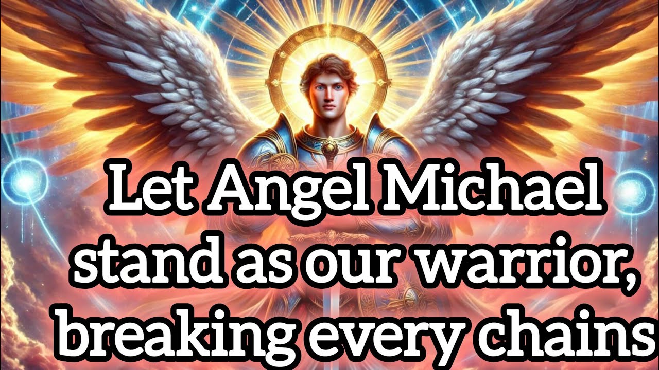 DEAR GOD, Let Angel Michael stand as our warrior, breaking every chains ...