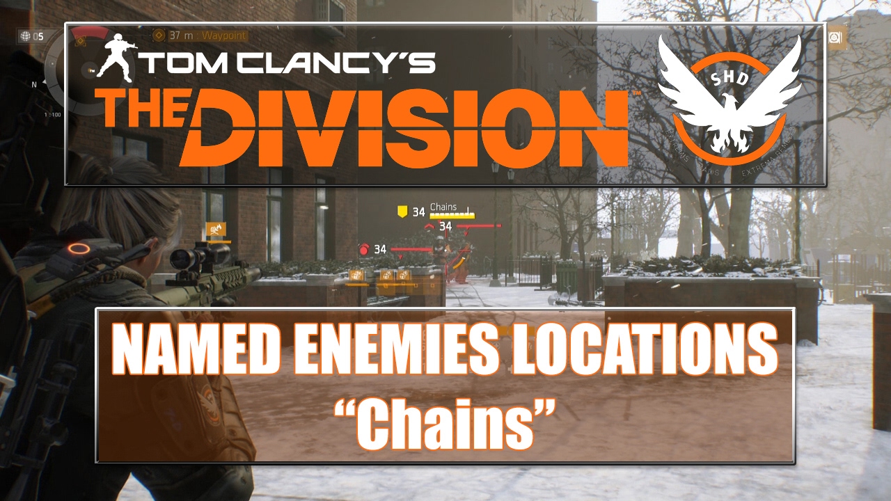 The Division Named Enemies Locations - Chains - YouTube