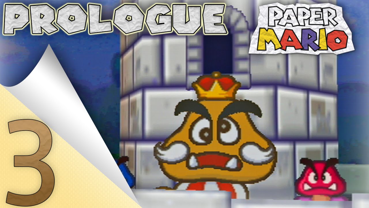 Paper Mario: Prologue - Part 3 [Goomba King] - YouTube