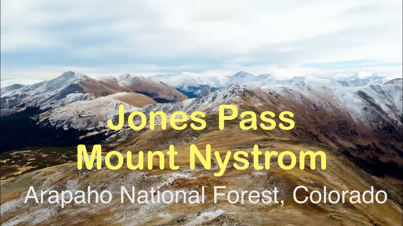 Jones Pass and Mount Nystrom, Arapaho National Forest, Colorado - YouTube