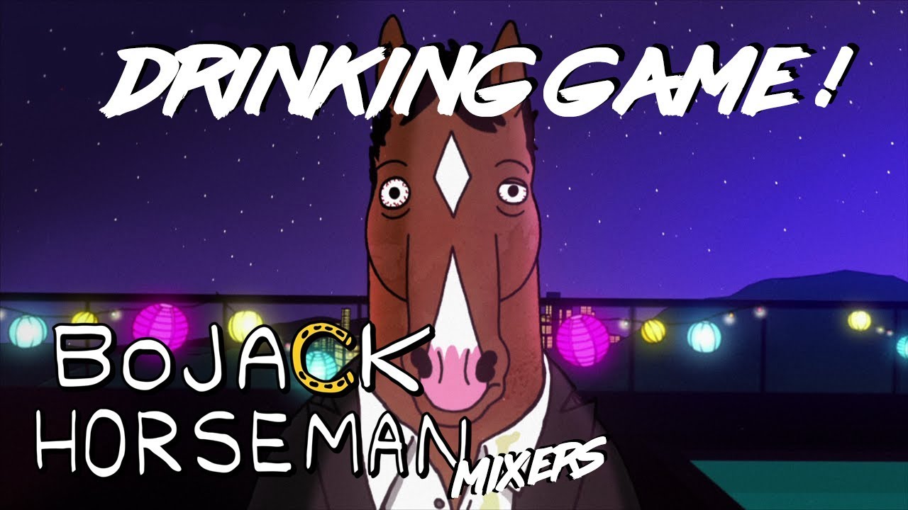 Bojack Horseman Drinking Game! - YouTube