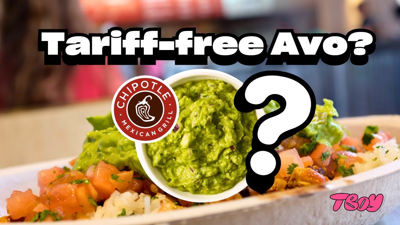 Chipotle’s 7-Year Quest for Tariff-Free Avocados - YouTube