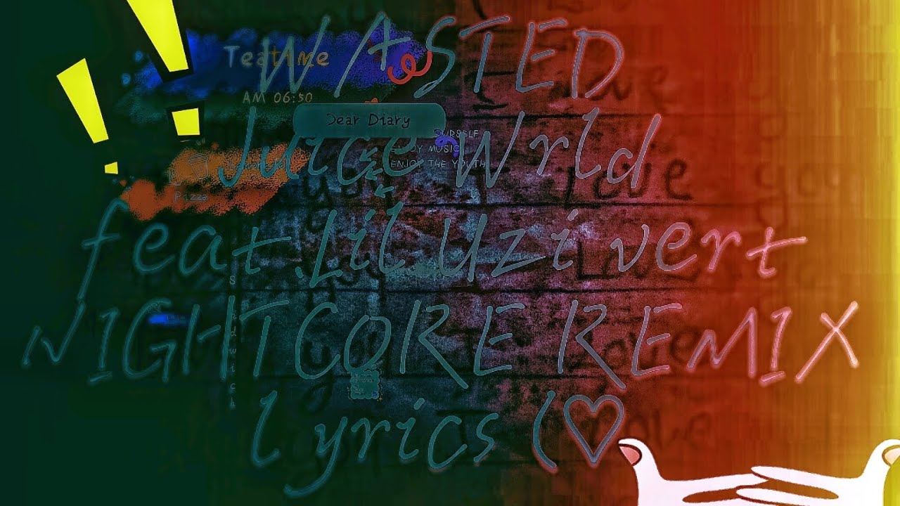 Wasted- juice Wrld (feat.Lil Uzi vert) sped up /NIGHTCORE REMIX/LYRICS ...