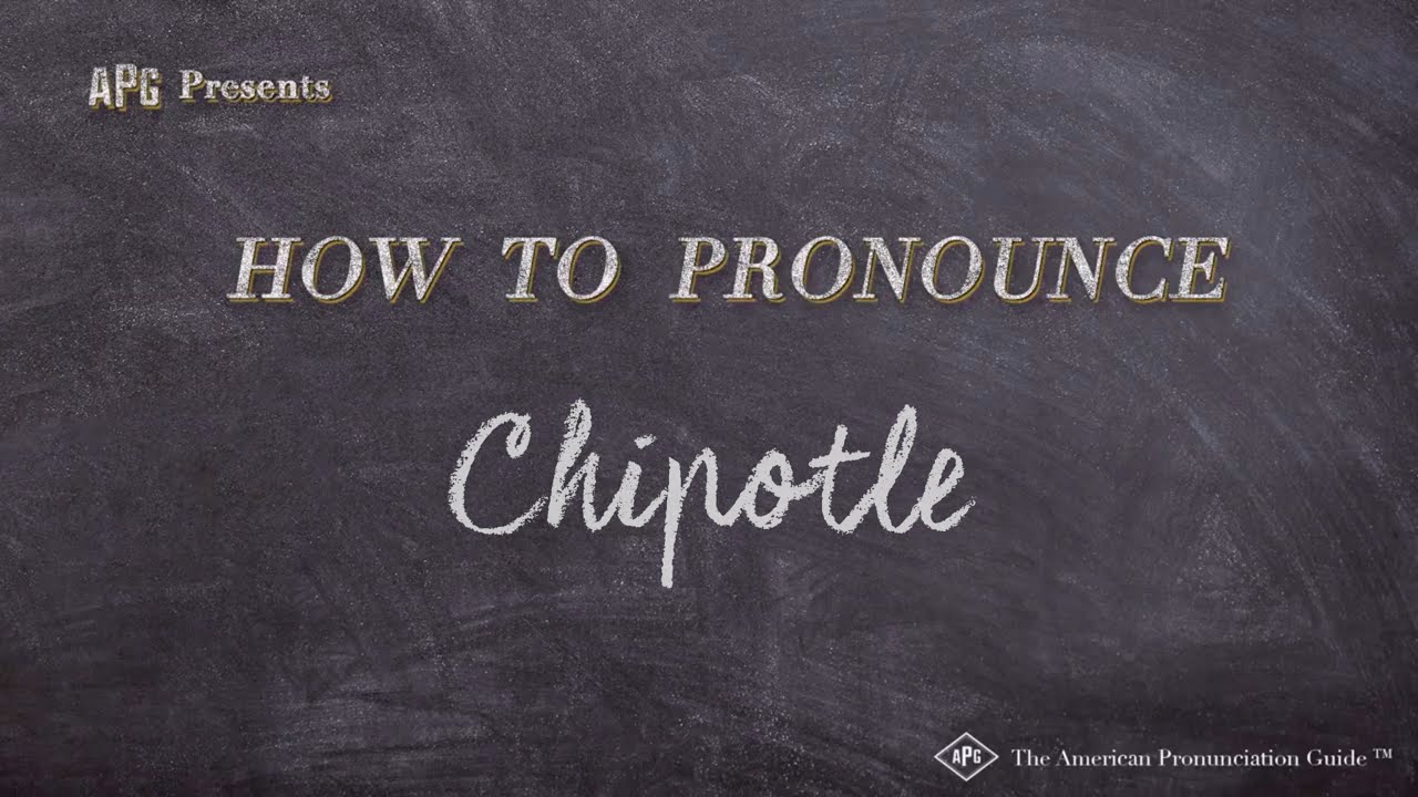 How to Pronounce Chipotle (Real Life Examples!) - YouTube